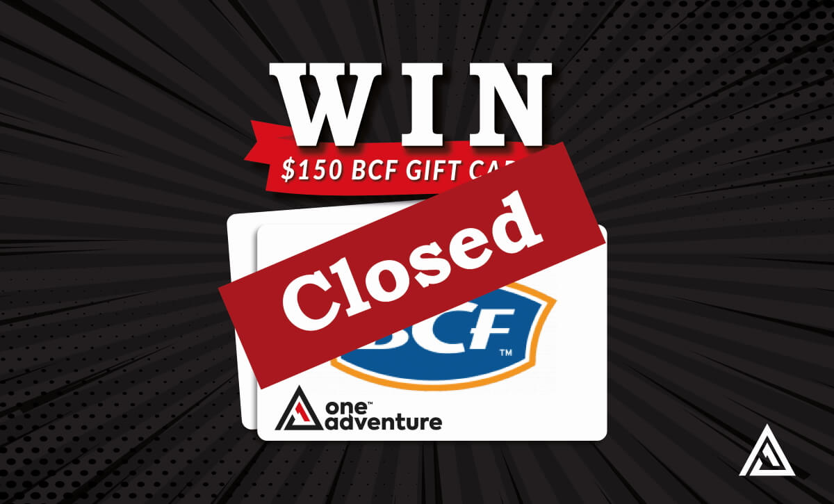 Subscribe to OneAdventure to WIN a $150 BCF Gift Card | OneAdventure